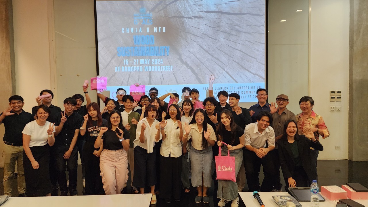 Chula x NTU Wood Sustainability Project 2024 – สำนักบริหารกิจการนิสิต